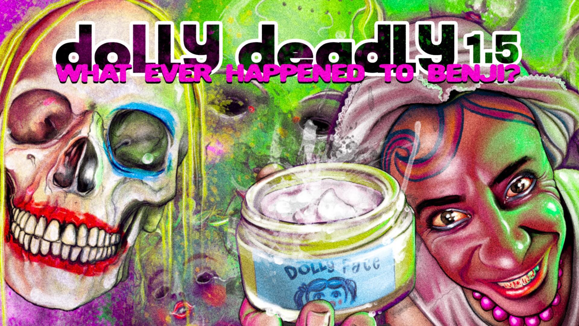 Dolly Deadly 1.5 –The Horror Within – Throwing Chanclas